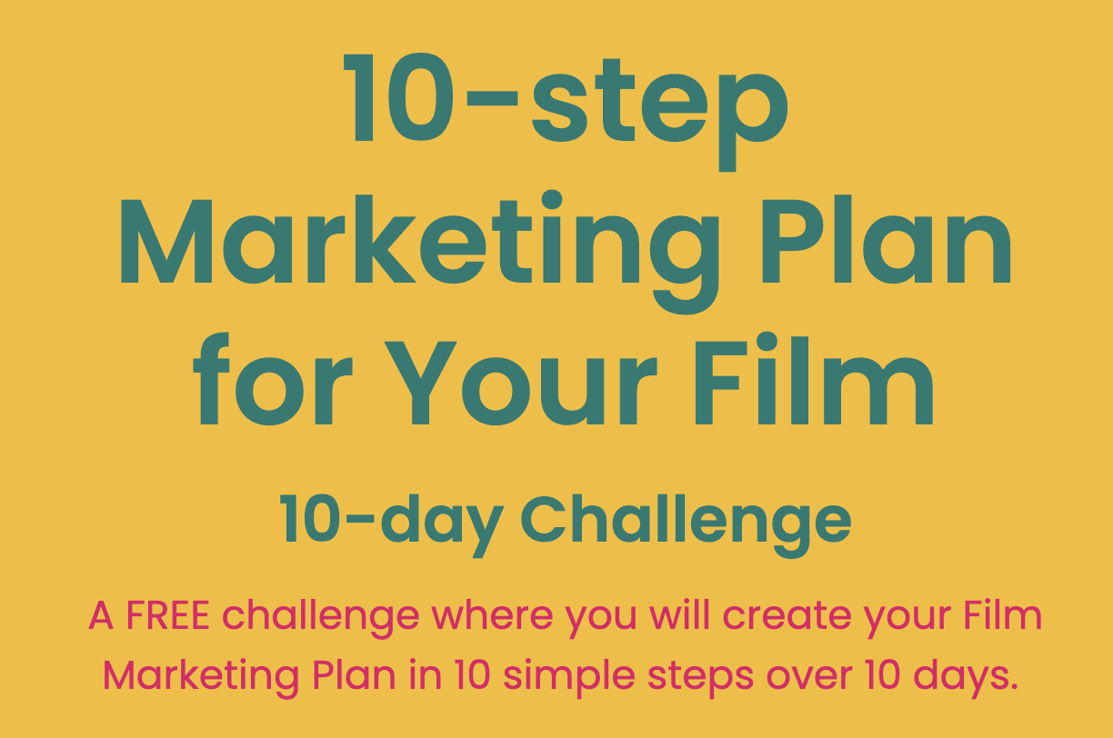 10-step Marketing Plan for Your Film - Rosa Camero